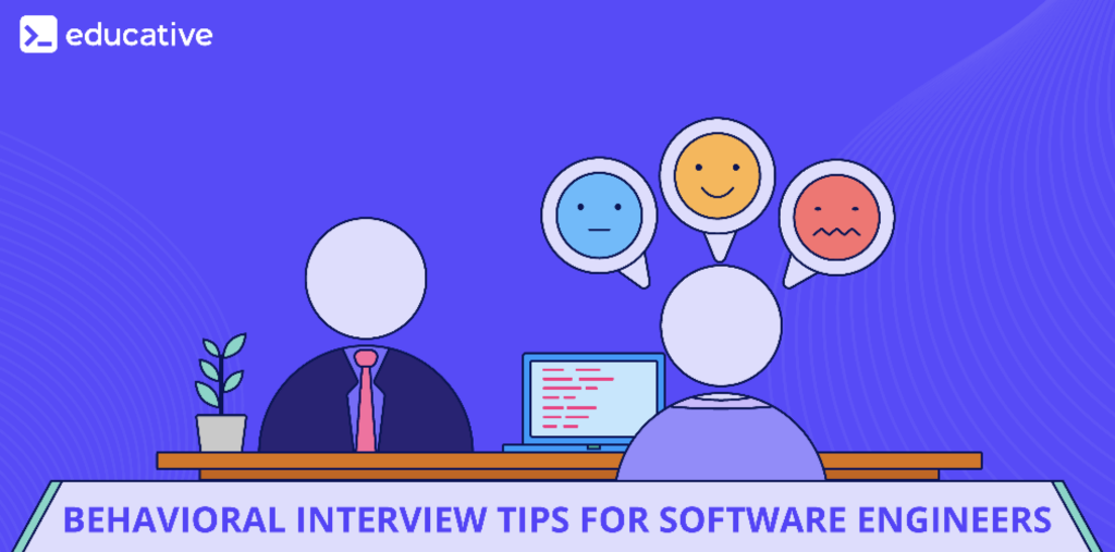 Behavioral interview tips for software engineers